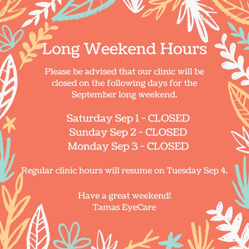 Have a great long weekend! | Tamas EyeCare